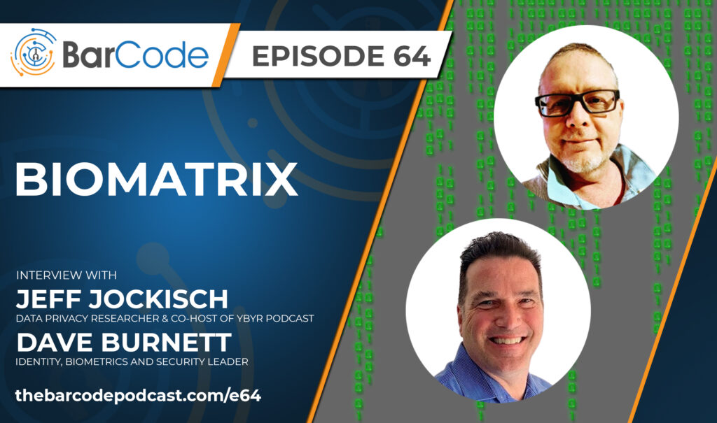 BIOMATRIX WITH JEFF JOCKISCH & DAVE BURNETT - ZeroBiometrics™